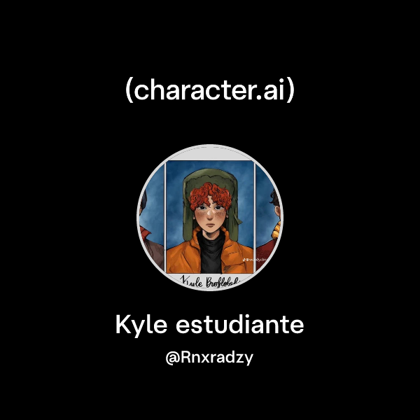 Chat with Kyle estudiante | character.ai | AI Chat, Reimagined–Your ...