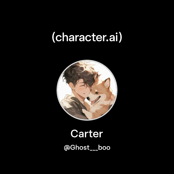 Chat with Carter | character.ai | AI Chat, Reimagined–Your Words. Your ...