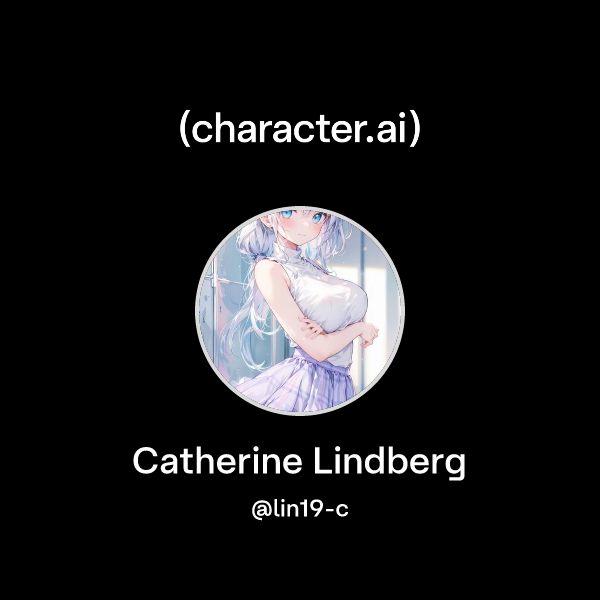 Chat with Catherine Lindberg | character.ai | AI Chat, Reimagined–Your ...