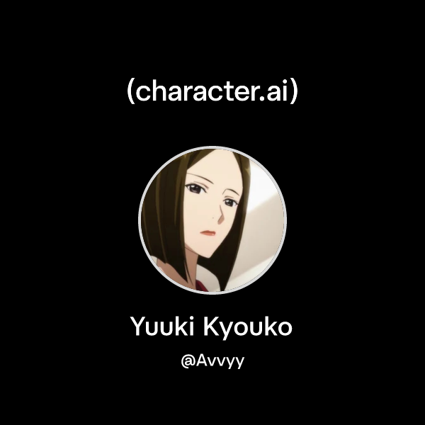Chat with Yuuki Kyouko | character.ai | AI Chat, Reimagined–Your Words ...
