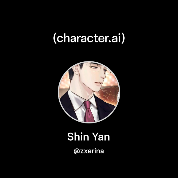 Chat with Shin Yan | character.ai | AI Chat, Reimagined–Your Words ...