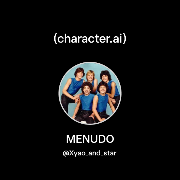 Chat with MENUDO | character.ai | AI Chat, Reimagined–Your Words. Your ...