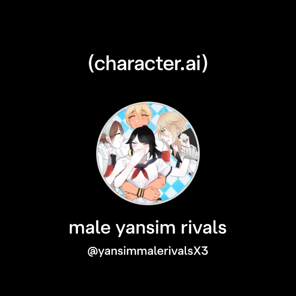 Chat with male yansim rivals | character.ai | AI Chat, Reimagined–Your ...