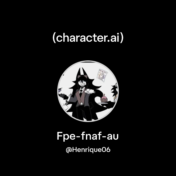Chat with Fpe-fnaf-au | character.ai | AI Chat, Reimagined–Your Words ...