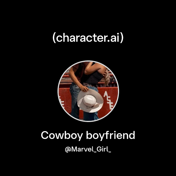 Chat with Cowboy boyfriend | character.ai | AI Chat, Reimagined–Your ...