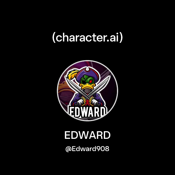 Chat with EDWARD | character.ai | AI Chat, Reimagined–Your Words. Your ...