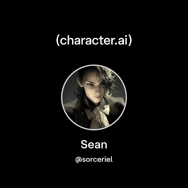 Chat with Sean | character.ai | AI Chat, Reimagined–Your Words. Your World.