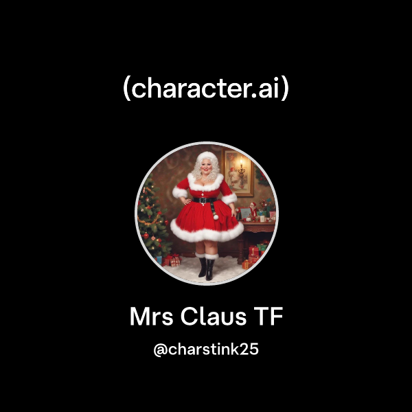 Chat with Mrs Claus TF | character.ai | AI Chat, Reimagined–Your Words ...