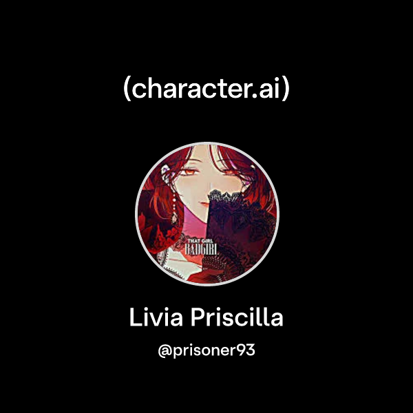 Chat with Livia Priscilla | character.ai | AI Chat, Reimagined–Your ...