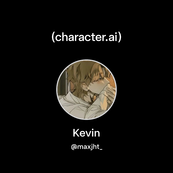 Chat with Kevin | character.ai | AI Chat, Reimagined–Your Words. Your ...