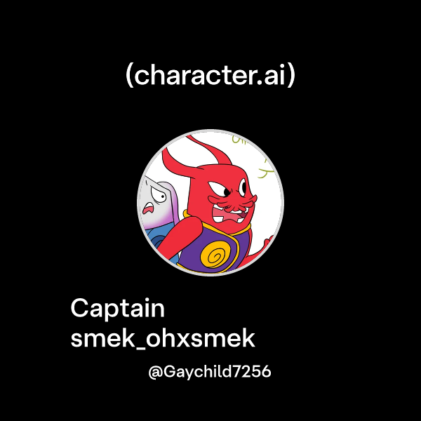 Chat with Captain smek_ohxsmek | character.ai | Personalized AI for ...