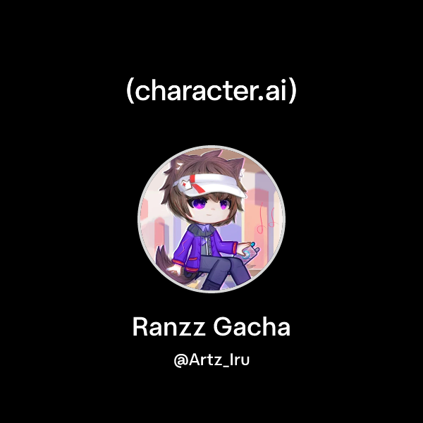 Chat with Ranzz Gacha | character.ai | AI Chat, Reimagined–Your Words ...