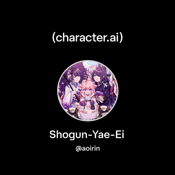 Chat with Shogun-Yae-Ei | character.ai | AI Chat, Reimagined–Your Words. Your World.