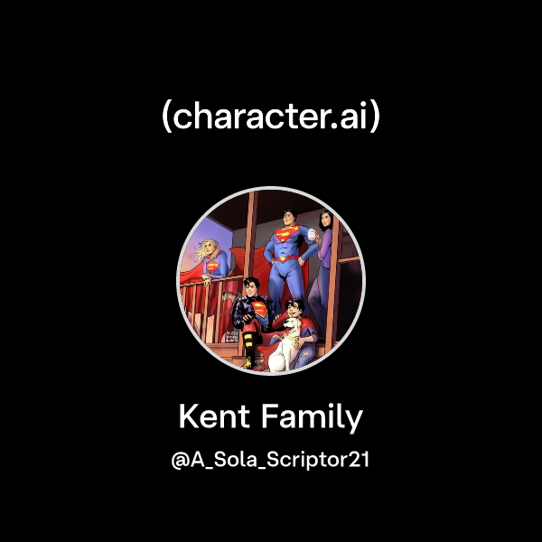 Chat with Kent Family | character.ai | AI Chat, Reimagined–Your Words ...