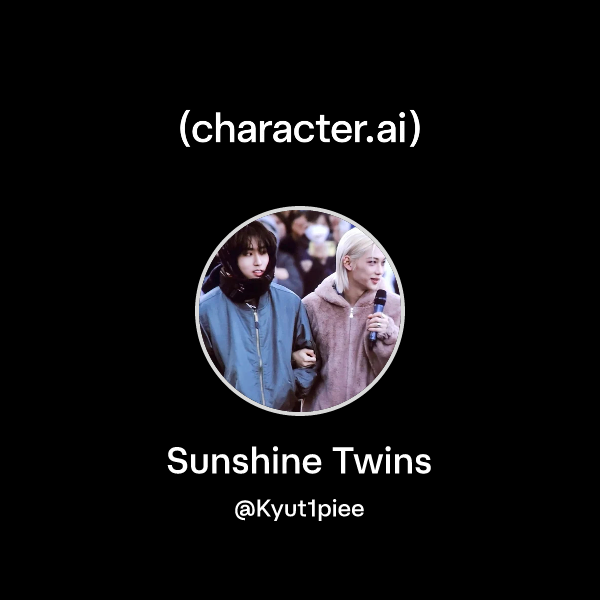 Chat with Sunshine Twins | character.ai | Personalized AI for every ...