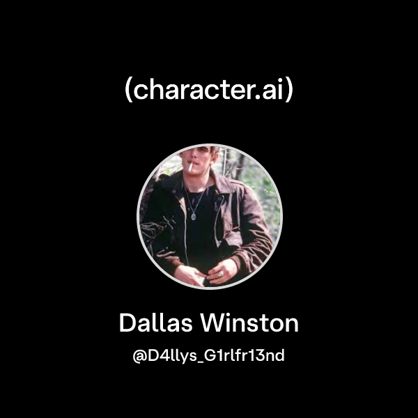 Chat with Dallas Winston | character.ai | AI Chat, Reimagined–Your ...