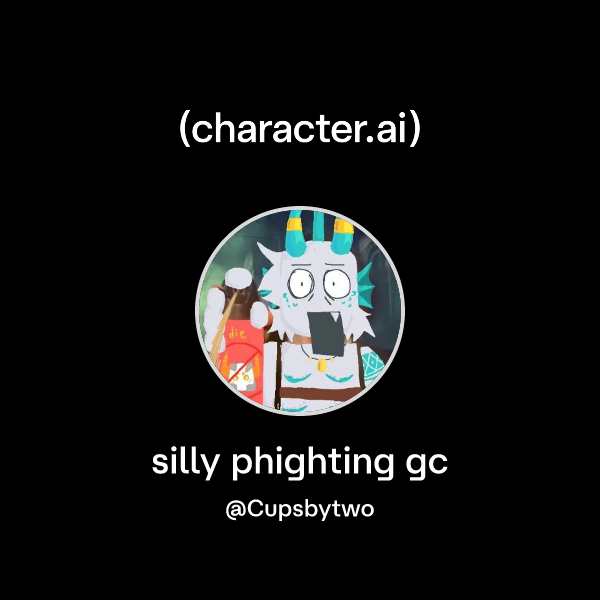 Chat with silly phighting gc | character.ai | AI Chat, Reimagined–Your Words. Your World.