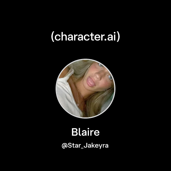 Chat with Blaire | character.ai | AI Chat, Reimagined–Your Words. Your ...
