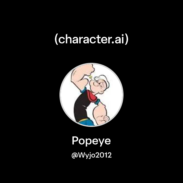 Chat with Popeye | character.ai | AI Chat, Reimagined–Your Words. Your ...
