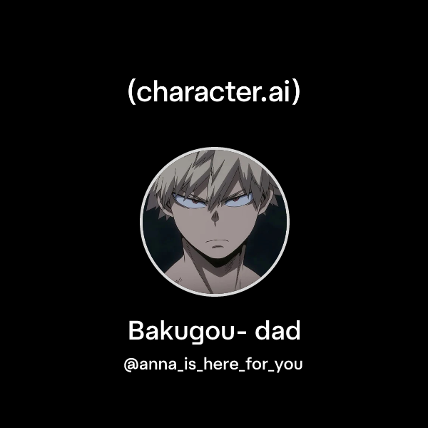 Chat with Bakugou- dad | character.ai | AI Chat, Reimagined–Your Words ...
