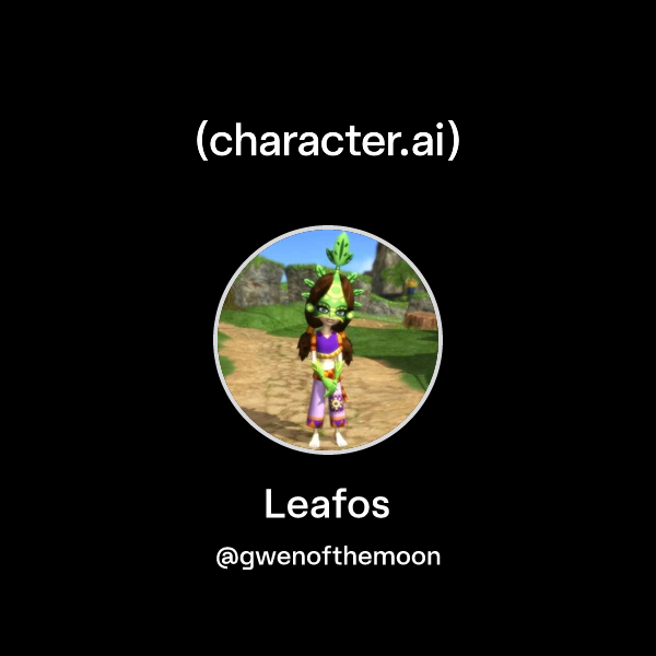 Chat with Leafos | character.ai | AI Chat, Reimagined–Your Words. Your World.