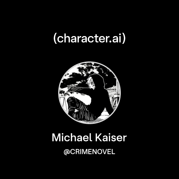 Chat with Michael Kaiser | character.ai | Personalized AI for every ...
