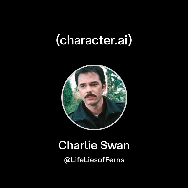 Chat with Charlie Swan | character.ai | AI Chat, Reimagined–Your Words ...