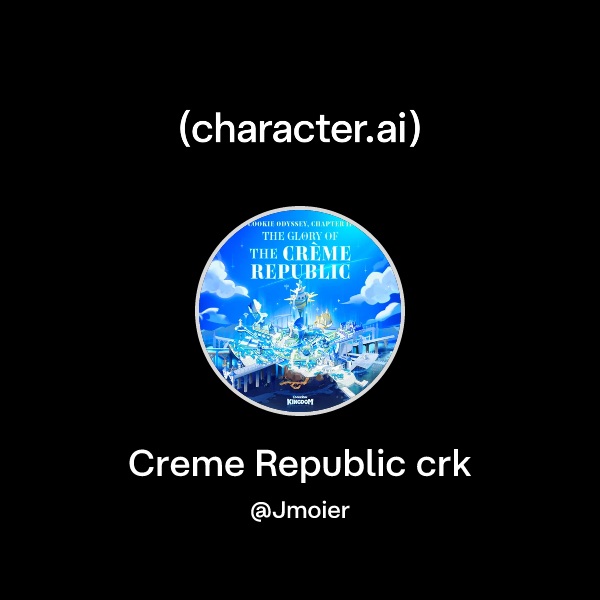 Chat with Creme Republic crk | character.ai | AI Chat, Reimagined–Your ...