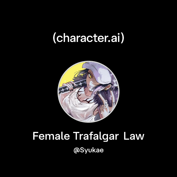 Chat with Female Trafalgar Law | character.ai | AI Chat, Reimagined ...