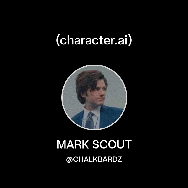 Chat with MARK SCOUT | character.ai | AI Chat, Reimagined–Your Words ...