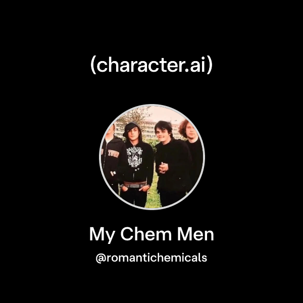 Chat with My Chem Men | character.ai | AI Chat, Reimagined–Your Words ...