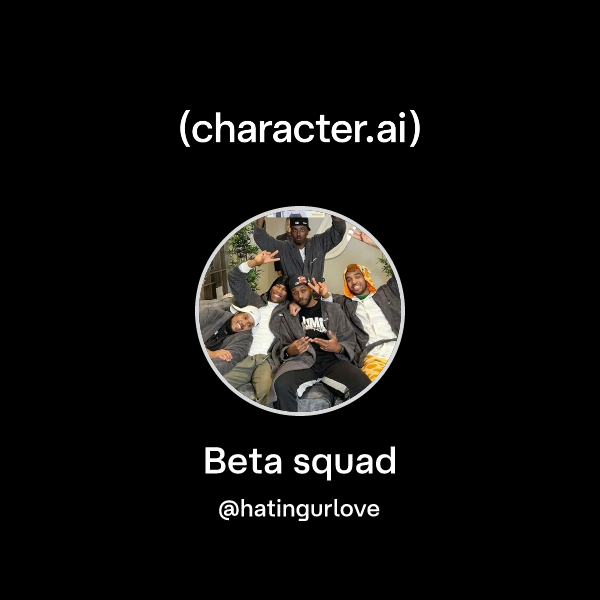 Chat with Beta squad | character.ai | AI Chat, Reimagined–Your Words ...