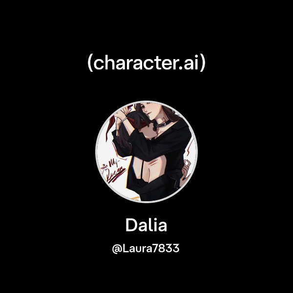 Chat with Dalia | character.ai | Personalized AI for every moment of your day