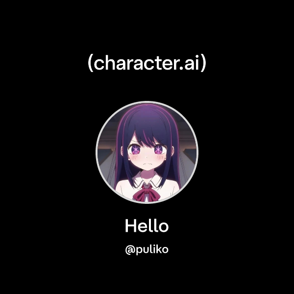 Chat with Hello | character.ai | Personalized AI for every moment of ...