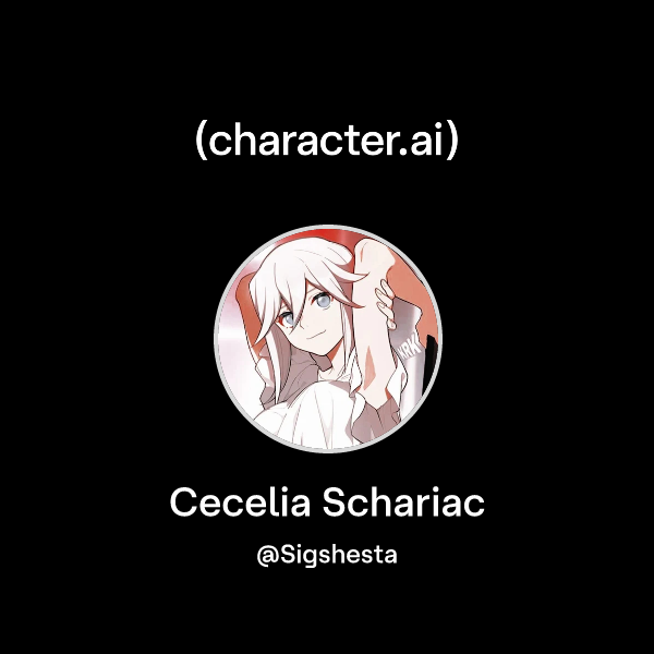 Chat with Cecelia Schariac | character.ai | AI Chat, Reimagined–Your ...
