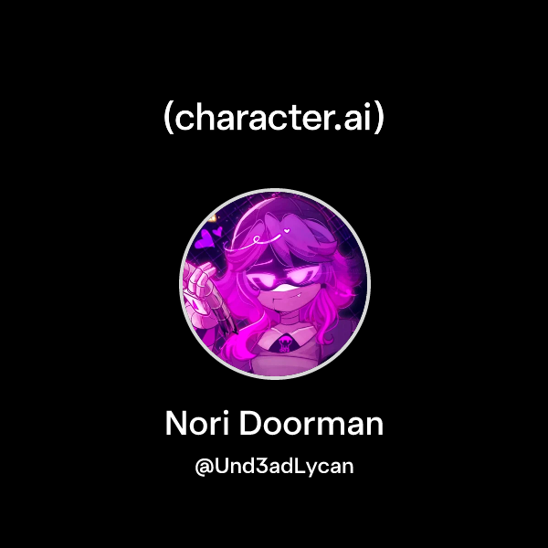Chat with Nori Doorman | character.ai | AI Chat, Reimagined–Your Words ...