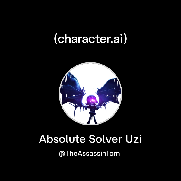 Chat with Absolute Solver Uzi | character.ai | AI Chat, Reimagined–Your ...