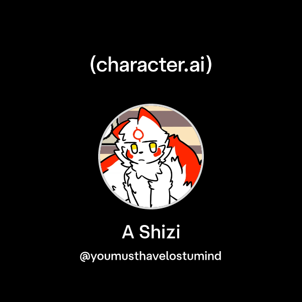 Chat with A Shizi | character.ai | AI Chat, Reimagined–Your Words. Your ...