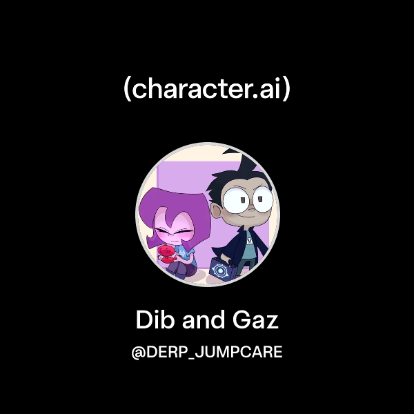 Chat with Dib and Gaz | character.ai | AI Chat, Reimagined–Your Words ...