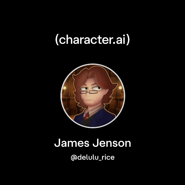 Chat with James Jenson | character.ai | Personalized AI for every ...