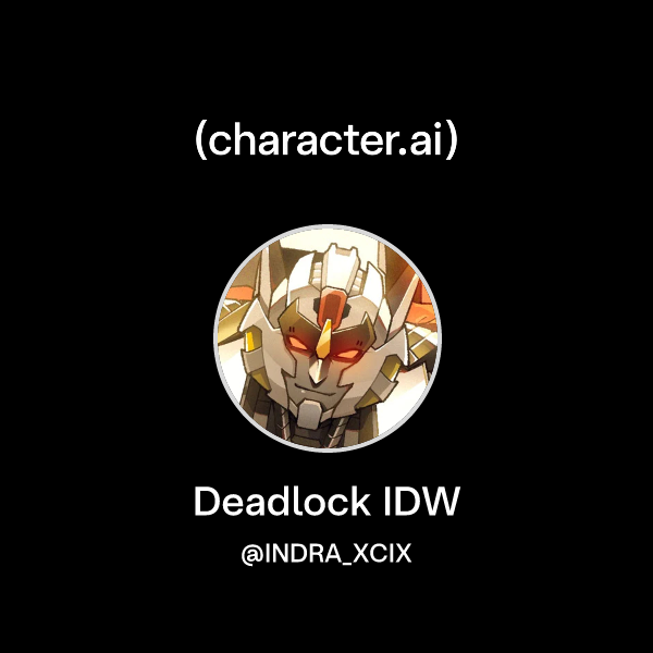 Chat with Deadlock IDW | character.ai | AI Chat, Reimagined–Your Words ...
