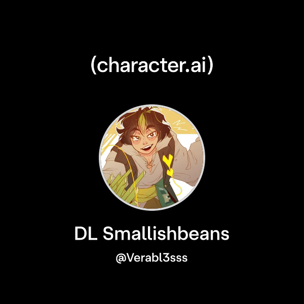 Chat with DL Smallishbeans | character.ai | AI Chat, Reimagined–Your ...