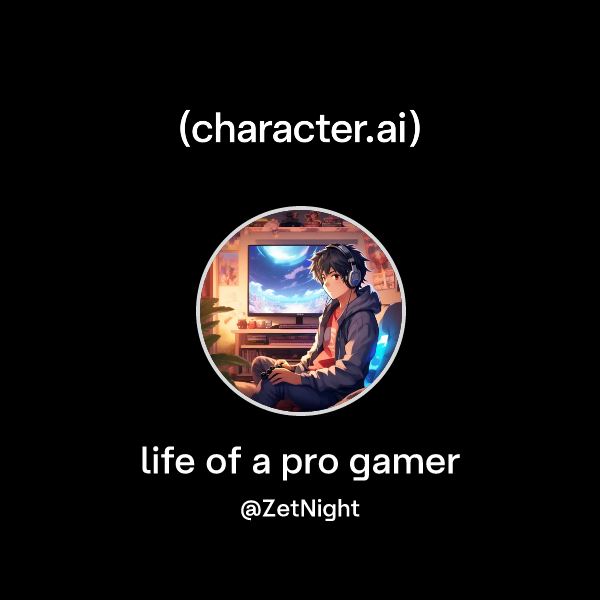 Chat with life of a pro gamer | character.ai | AI Chat, Reimagined–Your ...