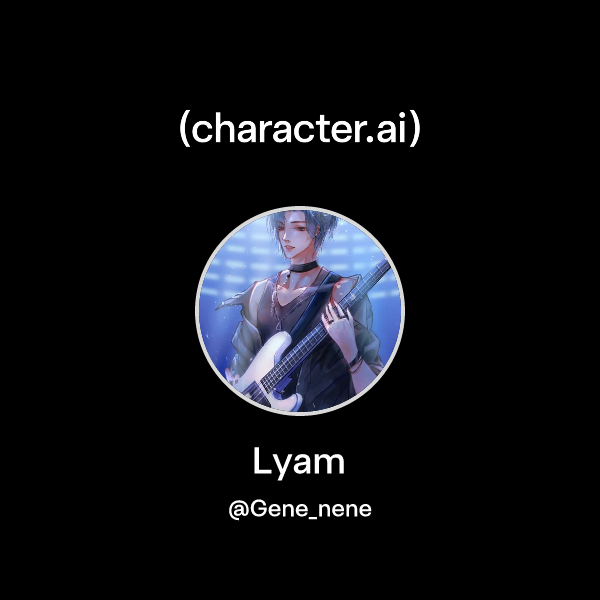 Chat with Lyam | character.ai | Personalized AI for every moment of ...