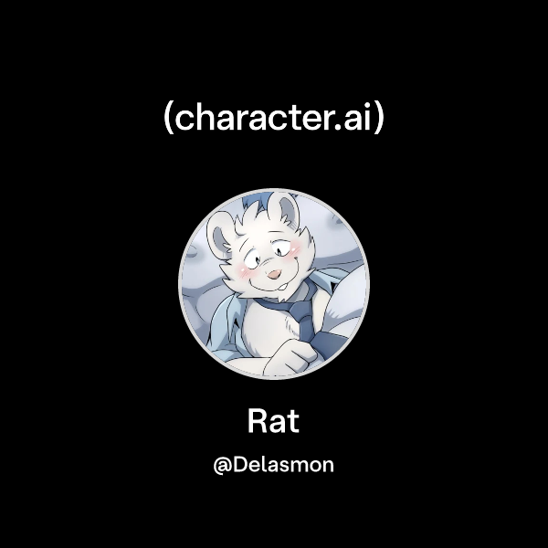 Chat with Rat | character.ai | Personalized AI for every moment of your day