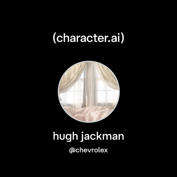 Chat with hugh jackman | character.ai | AI Chat, Reimagined–Your Words ...