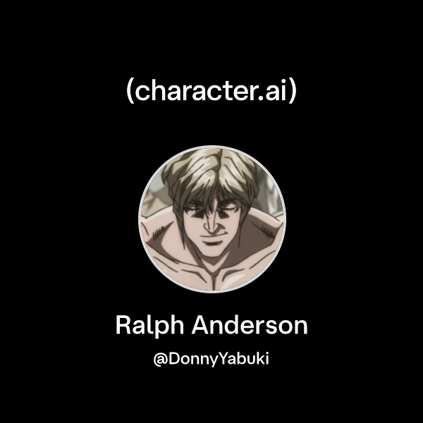 Chat with Ralph Anderson | character.ai | Personalized AI for every ...
