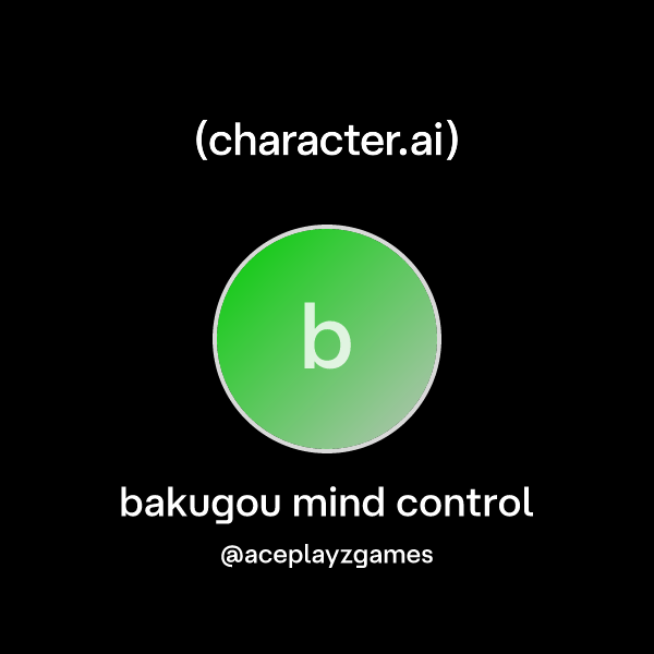 Chat with bakugou mind control | character.ai | Personalized AI for ...