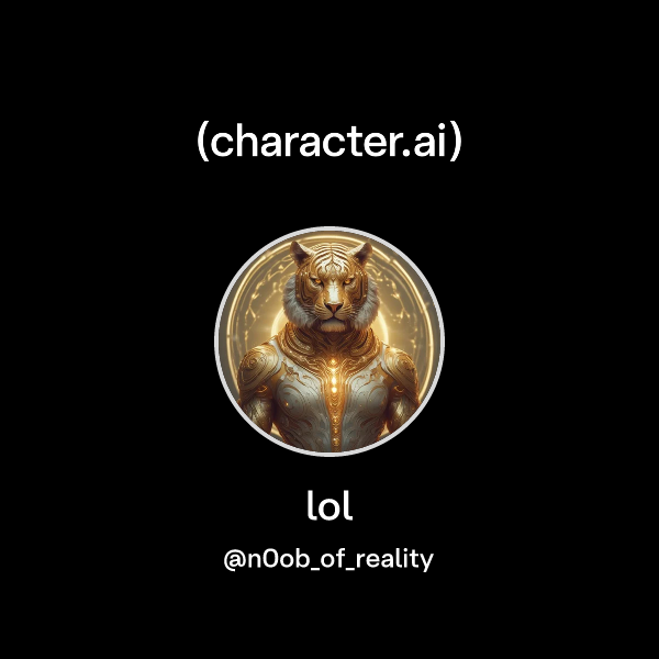 Chat with lol | character.ai | Personalized AI for every moment of your day