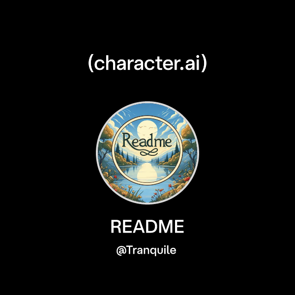 Chat with README | character.ai | Personalized AI for every moment of ...